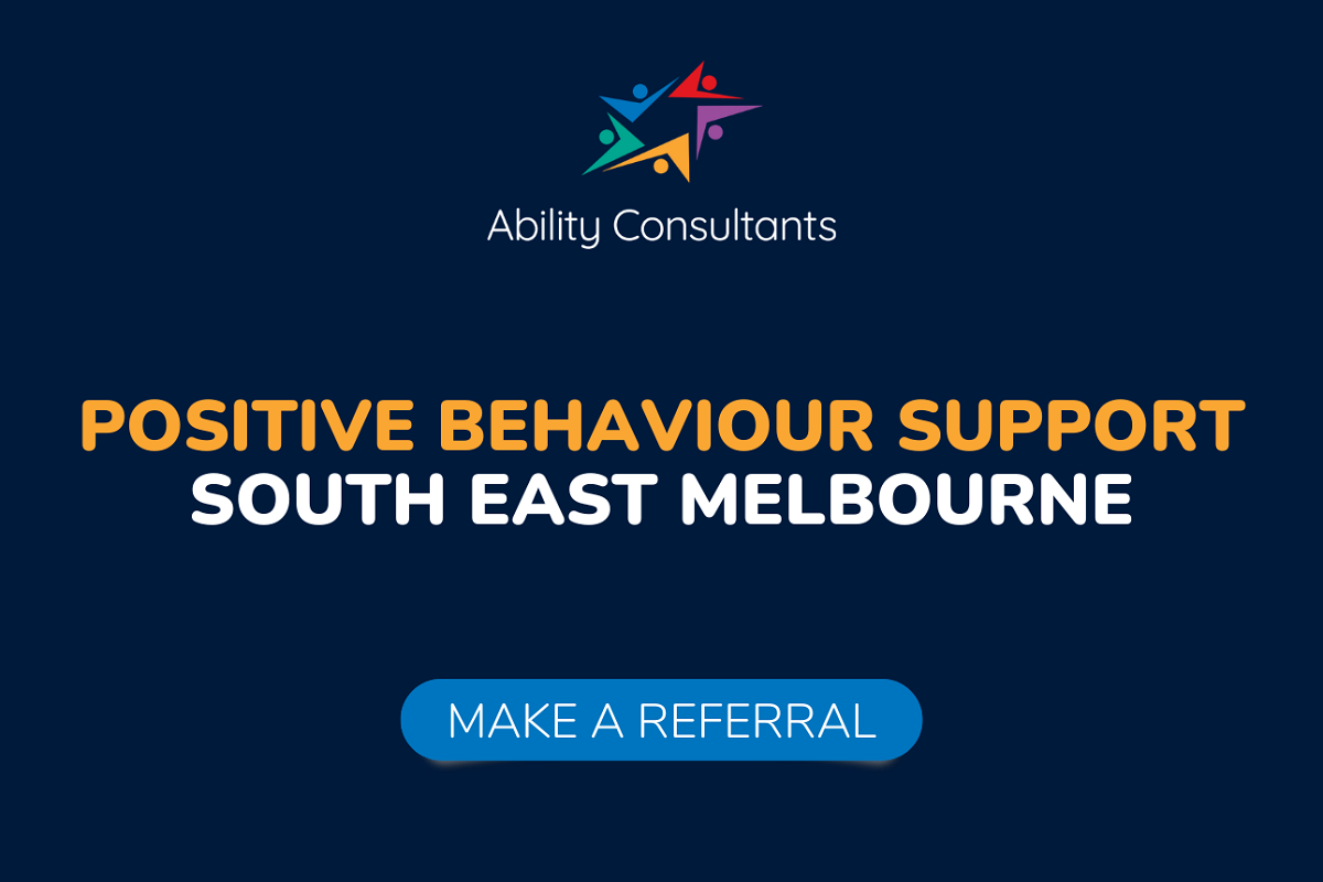Positive Behaviour Support in South East Melbourne | Blog | Ability ...